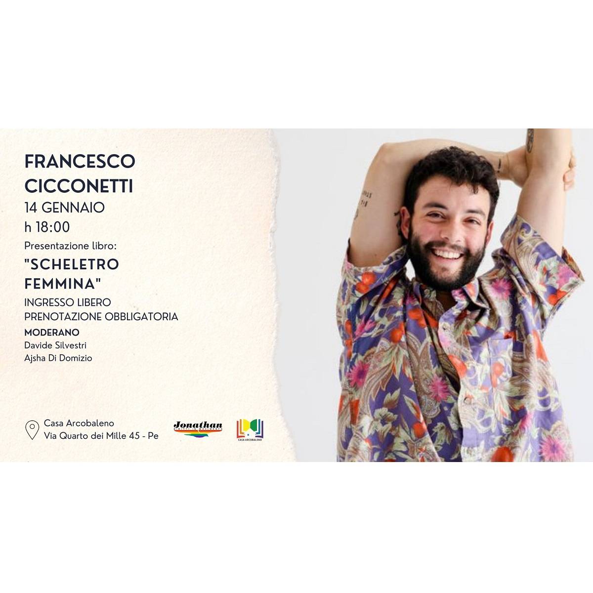 Presentazione libro Scheletro Femmina – Francesco Cicconetti a Pescara 14 gennaio 2023 · Abruzzo ...